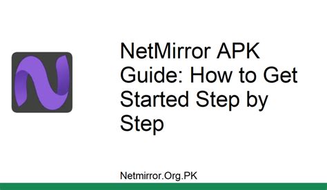 Netmirror Apk Guide How To Get Started Step By Step Netmirror