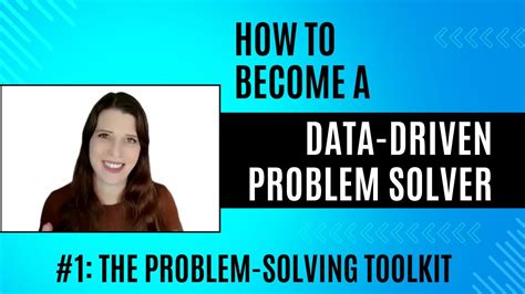 data driven problem solving 1 the problem solving toolkit youtube