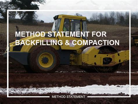 Free Structured Method Statement For Backfilling And Compaction Procedure Earthwork