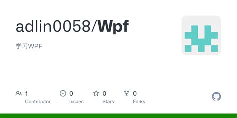 GitHub adlin0058 Wpf 学习WPF
