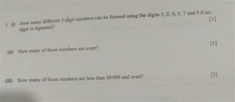 solved 1 how many different 5 digit numbers can be formed