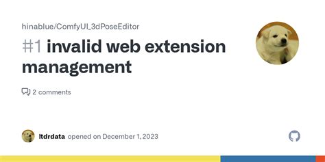 Invalid Web Extension Management · Issue 1 · Hinabluecomfyui3dposeeditor · Github