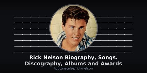 Rick Nelson Biography Songs Discography Albums And Awards Toptunetales