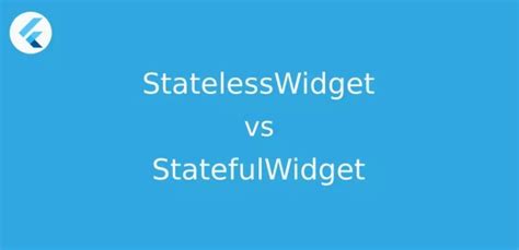 Mishal Varghese On Linkedin Flutter Statelesswidget Statefulwidget Mobileappdevelopment