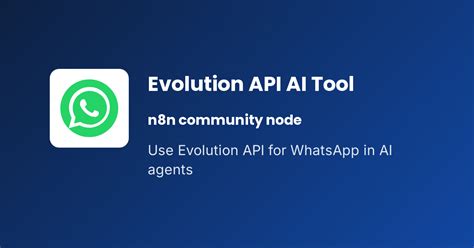 Evolution Api Ai Tool N8n Community Node Ncnodes