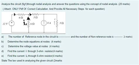 Solved Analyze The Circuit Fig Through Nodal Analysis And Chegg Com