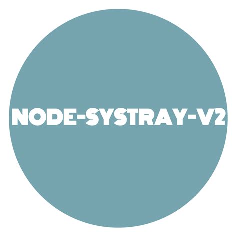 GitHub Edgar P Yan Node Systray V2 A Cross Platform Systray Library