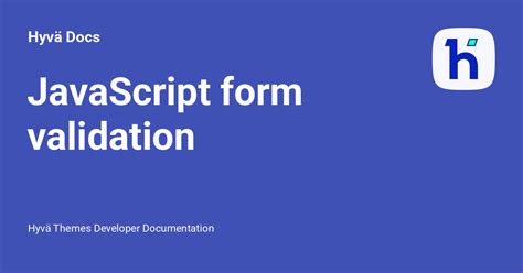 Javascript Form Validation Hyvä Docs