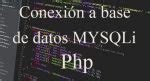 Conexi N A Base De Datos Mysqli Conexi N En Php