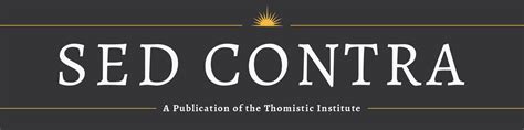 Sed Contra — Thomistic Institute