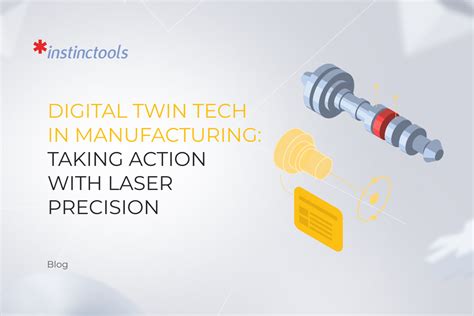 Digital Twin Tech In Manufacturing Instinctools