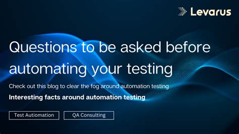 key questions to be asked before automating your testing