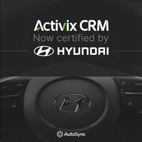Activix On Linkedin Activix Crm Hyundai Certification