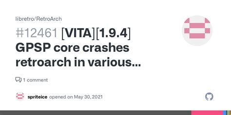 Vita 194 Gpsp Core Crashes Retroarch In Various Ways · Issue 12461 · Libretroretroarch