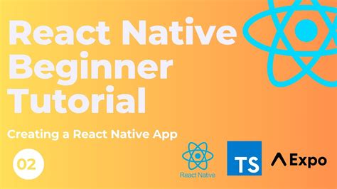 React Native Beginner Tutorial Creating A React Native App YouTube