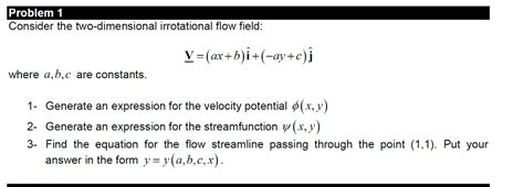 Solved Consider The Two Dimensional Irrotational Flow Field