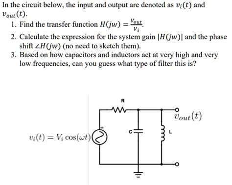 solved in the circuit below the input and output are denoted as vi t