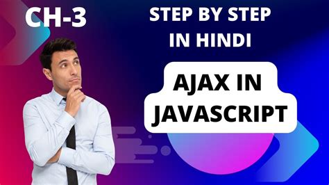 Ch 3 Ajax In Hindi Javascript Javascript Ajax Ajax For Bigners Ajax Javascript