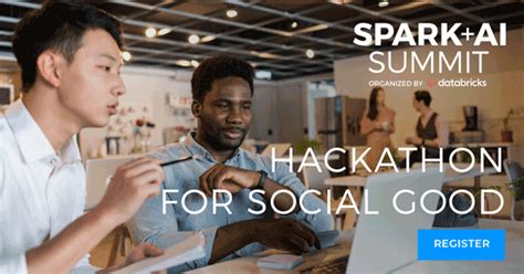 Announcing Hackathon For Social Good The Databricks Blog