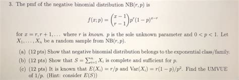 Solved 3 The Pmf Of The Negative Binomial Distribution