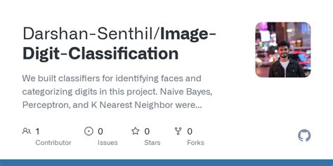 GitHub Darshan Senthil Image Digit Classification We Built Classifiers For Identifying Faces