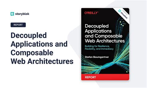 Decoupled Applications And Composable Web Architectures Yeechin Su