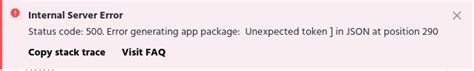 Bug Android Error Generating App Package Unexpected Token In Json At Position 290 · Issue