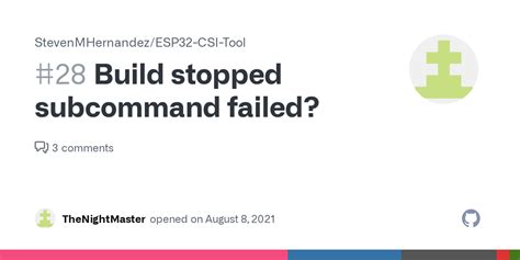 Build Stopped Subcommand Failed · Issue 28 · Stevenmhernandezesp32