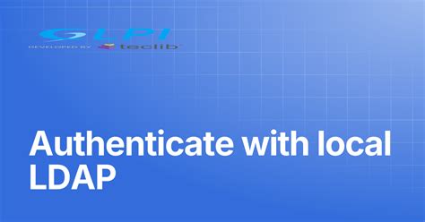 Authenticate With Local Ldap Glpi