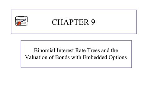 Ppt Binomial Interest Rate Trees And The Valuation Of Bonds With Embedded Options Powerpoint