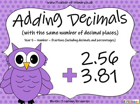 Adding Decimals With The Same Number Of Decimal Places Year 5 Teaching Resources