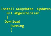 Windows Updates Mit PowerShell Abfragen Herunterladen Und Installieren