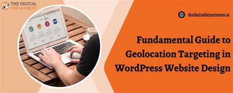 Geolocation Targeting Essential Wordpress Website Design Guide