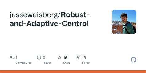 Github Jesseweisbergrobust And Adaptive Control