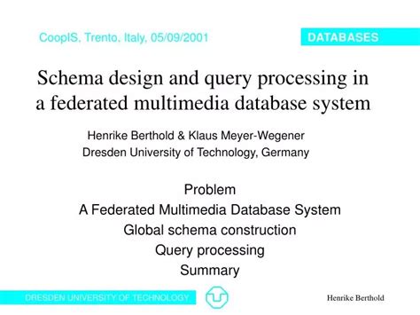 Ppt Schema Design And Query Processing In A Federated Multimedia Database System Powerpoint