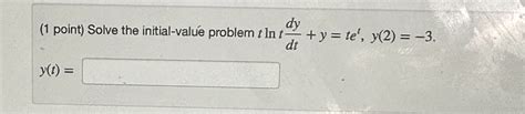 Solved 1 Point Solve The Initial Value Problem Chegg