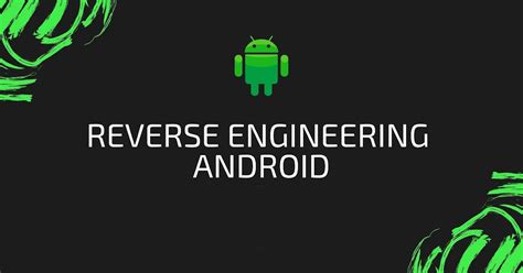 Reverse Engineering Android Applications