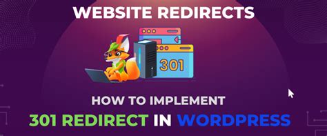 How To Implement 301 Redirect In Wordpress A Complete Guide