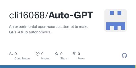 github cli16068 auto gpt an experimental open source attempt to make