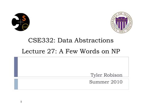 Ppt Cse332 Data Abstractions Lecture 27 A Few Words On Np