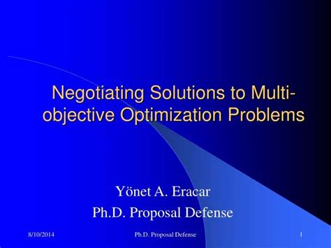 Ppt Negotiating Solutions To Multi Objective Optimization Problems Powerpoint Presentation