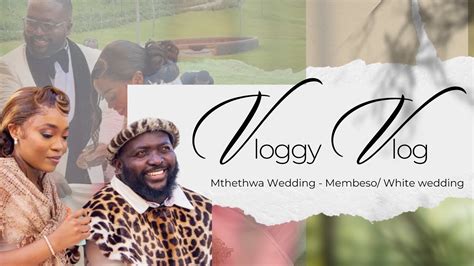 Mthethwa Wedding Membeso White Wedding South African Youtuber