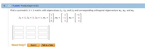 Solved Find A Symmetric 3 Times 3 Matrix With Eigenvalues