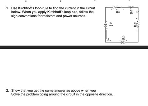 Solved 1 Use Kirchhoff S Loop Rule To Find The Current In Chegg Com