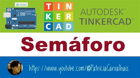 Semáforo [arduíno Leds] Youtube