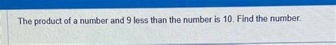 Solved The Product Of A Number And Less Than The Number Chegg Com