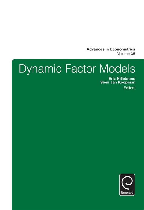 Advances In Econometrics Dynamic Factor Models Ebook Siem Jan Koopman Bol
