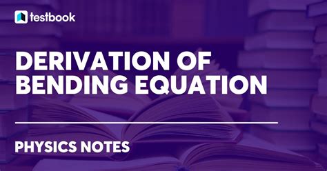 Derivation Of Bending Equation Definition Along With Assumptions