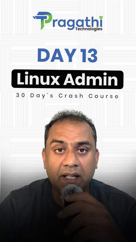 Pragathi Tech Day 13 Of The 30 Day Linux Admin Crash Course 🔥 In