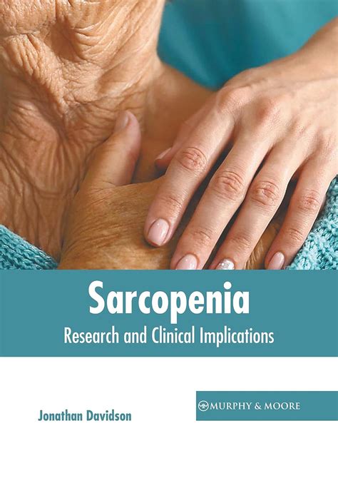 Sarcopenia Research And Clinical Implications 9781639877775 Medicine